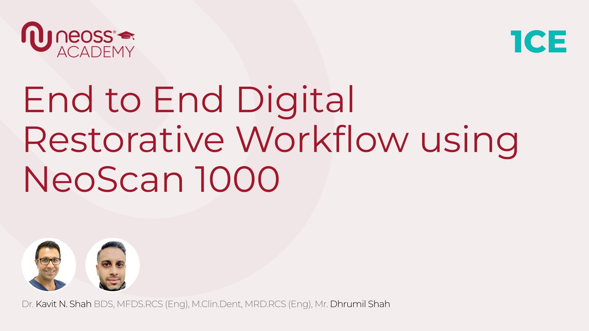 End to End Digital Restorative Workflow using NeoScan 1000 - Webinar ...